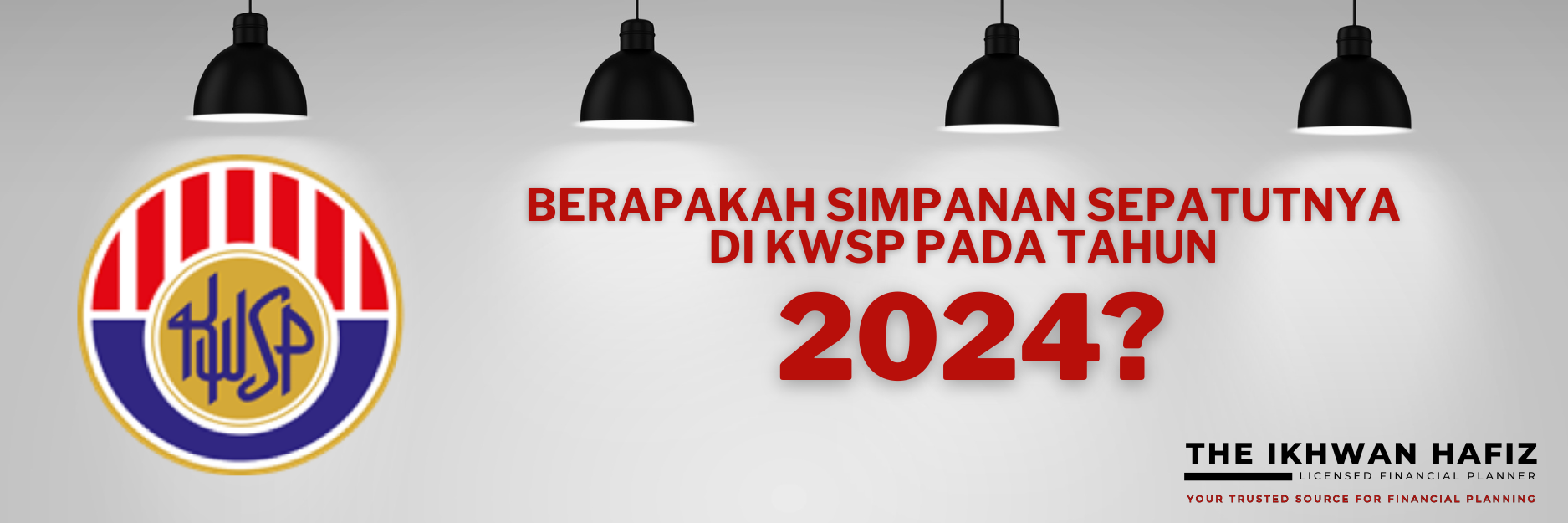 Berapakah Simpanan Sepatutnya Di KWSP Pada tahun 2024?